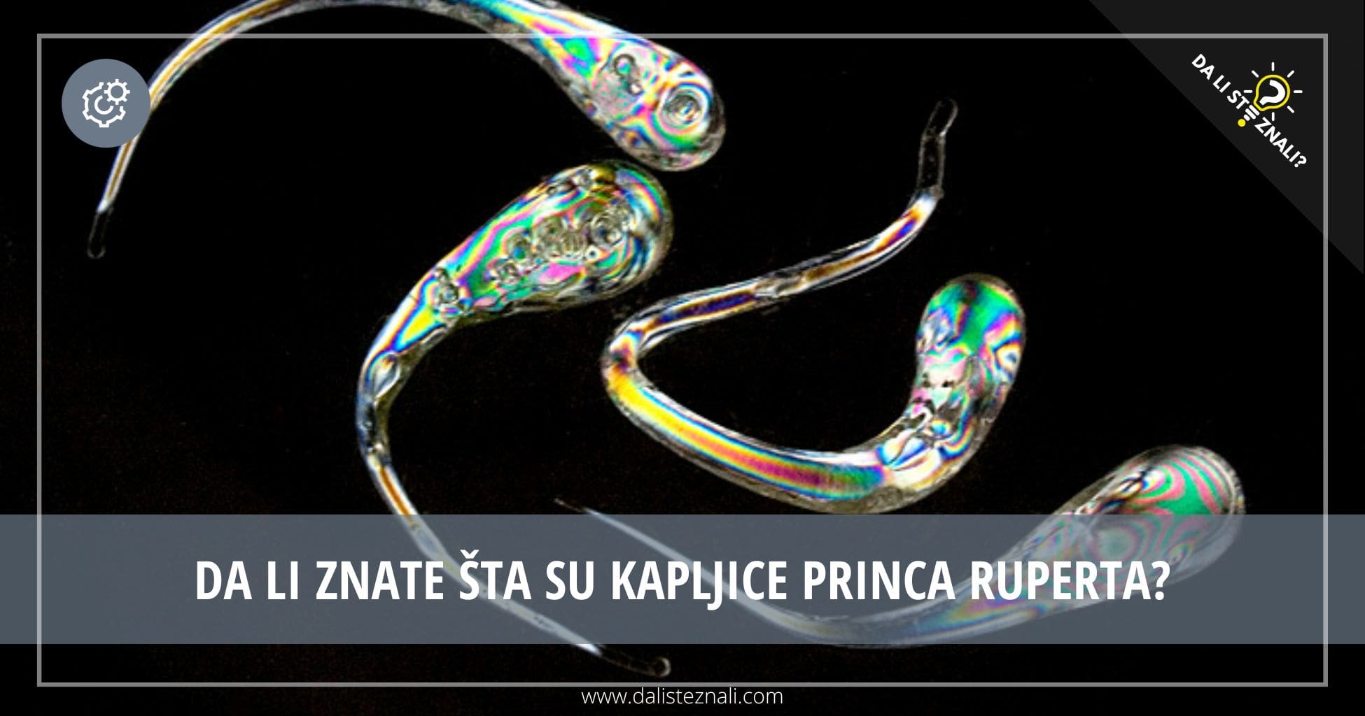 Kapljice princa Ruperta - Da li ste znali?
